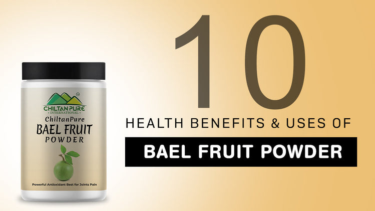 10 Health Benefits & Uses of Bael Fruit Powder – ChiltanPure